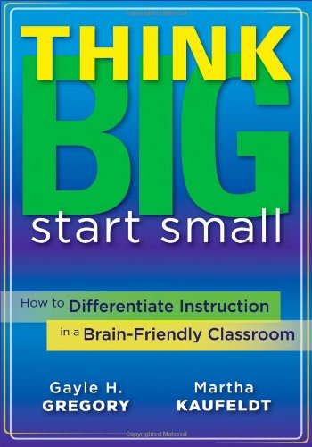 Think Big, Start Small: How to Differentiate Instruction in a Brain ...