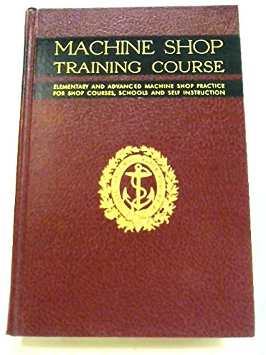 Machine Shop Training Course, Vol Ii: Franklin D. Jones: Amazon.com: Books