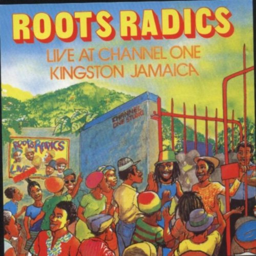Play Live At Channel one by The Roots Radics on Amazon Music