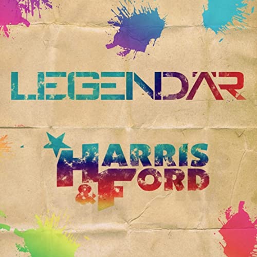 Spiele Legendär von Harris & Ford auf Amazon Music ab