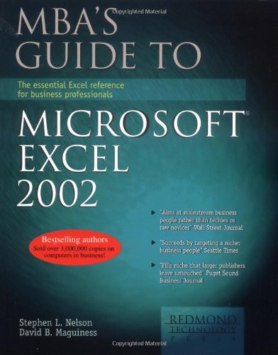 MBA's Guide to Microsoft Excel 2002: Nelson, Stephen L., Maguiness ...