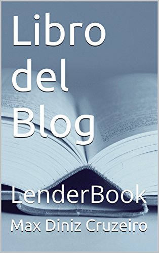 Libro del Blog (Spanish Edition) eBook : Diniz Cruzeiro, Max, Marinho ...