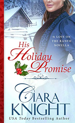 His Holiday Promise (A Love on the Ranch Novella Book 1) - Kindle ...
