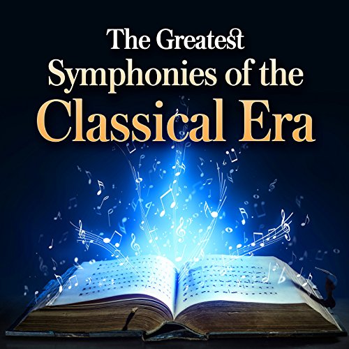 Play The Greatest Symphonies of the Classical Era by VARIOUS ARTISTS on ...