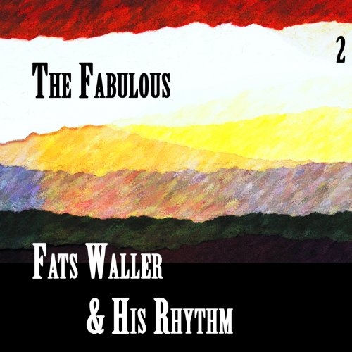 Play The Fabulous Fats Waller & His Rhythm Vol 2 by Fats Waller on ...