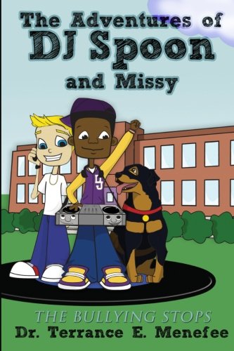 Adventures of DJ Spoon and Missy : The Bullying St: Amazon.co.uk ...