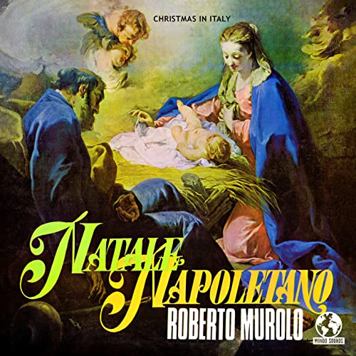 Amazon MusicでRoberto MuroloのNatale Napoletano: Christmas In Italy (2022 ...