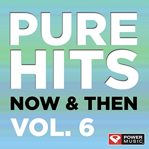 Amazon.com: Pure Hits: Now & Then Vol. 6 (Dj Friendly Unmixed Tracks ...