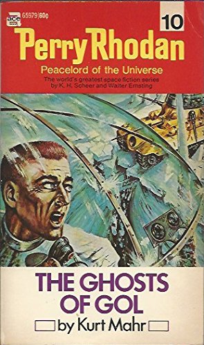 The Ghosts of Gol (Perry Rhodan 10): Mahr, Kurt, and Ackerman, Wendayne ...