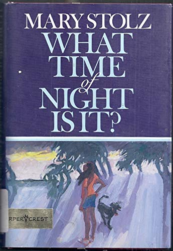 What time of night is it?: Stolz, Mary: 9780060260613: Amazon.com: Books