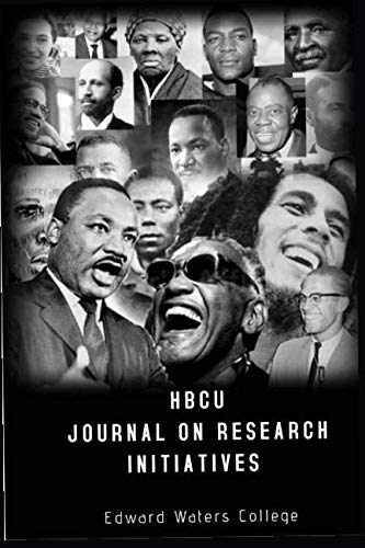 HBCU Journal on Research Initiatives: Historically Black Colleges and ...