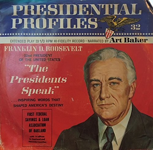 Franklin D Roosevelt - The Presidents Speak - Presidential Profiles ...