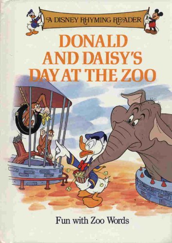 A Disney Rhyming Reader DONALD AND DAISY'S DAY AT THE ZOO Fun with Zoo ...