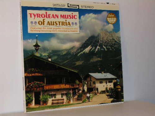 Tyrolean Music of Austria Featuring the Most Popular Innsbruck and ...