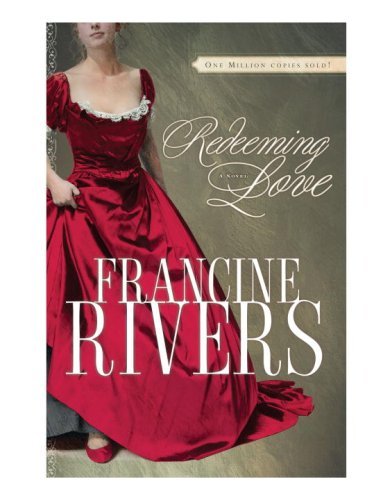 (Redeeming Love) By Rivers, Francine (Author) Hardcover on 16-Oct-2007 ...