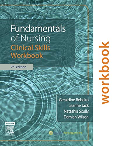 Fundamentals of Nursing: Clinical Skills Workbook : Rebeiro, Geraldine ...