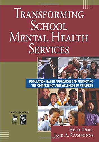 Buy Transforming School Mental Services: Population-Based Approaches to ...