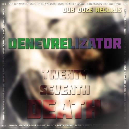 Play Twenty-Seventh Death by Denevrelizator on Amazon Music