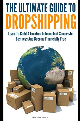 Amazon.com: The Ultimate Guide To Dropshipping: Learn To Build A ...