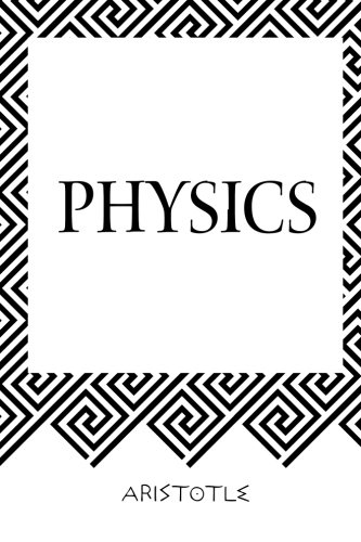 Physics: Aristotle, Gaza, Theodorus: 9781519520999: Amazon.com: Books