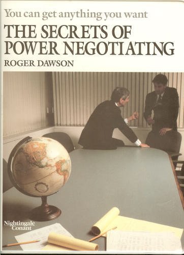 The Secrets of Power Negotiating: Dawson, Roger: 9781555253844: Amazon ...