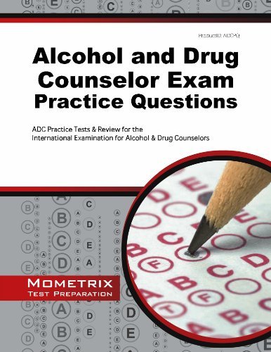 By ADC Exam Secrets Test Prep Team Alcohol and Drug Counselor Exam ...