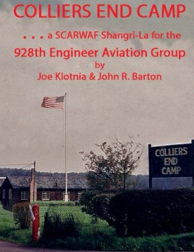 Colliers End Camp: . . . a SCARWAF Shangri-La for the 928th Engineer ...