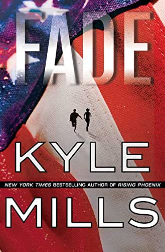 Fade: Mills, Kyle: 9780312335779: Amazon.com: Books