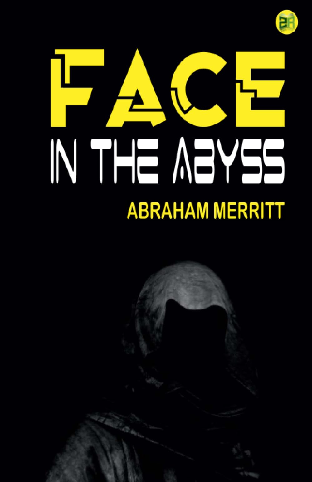 Amazon.com: Face in the Abyss: 9789358077162: Abraham Merritt: Books