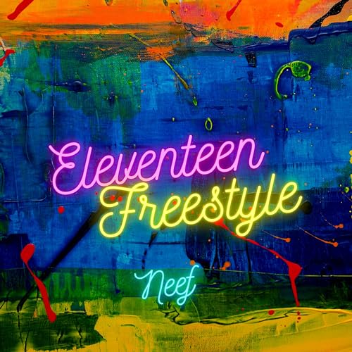 Eleventeen Freestyle de Neef en Amazon Music Unlimited