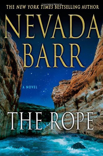 The Rope: An Anna Pigeon Novel (Anna Pigeon Mysteries): Barr, Nevada ...