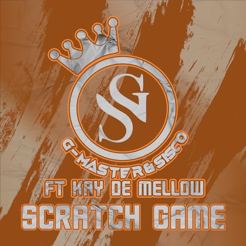 Écouter SCRATCH GAME par G-Master & Sisco feat. Kay De Mellow sur ...