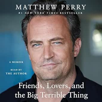 Amazon.com: Friends, Lovers, and the Big Terrible Thing: A Memoir ...