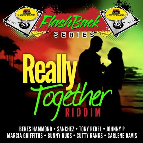 Play Penthouse Flashback Series: Really Together Riddim by VARIOUS ARTISTS on Amazon Music