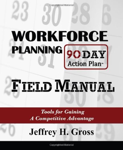 Amazon | Workforce Planning 90 Day Action Plan Field Manual: Tools for ...