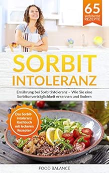 Sorbitintoleranz: Ernährung bei Sorbitintoleranz – Wie Sie eine ...