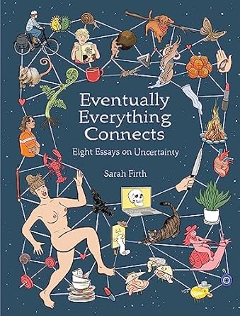 Eventually Everything Connects: Sarah Firth: 9781761068416: Amazon.com: Books