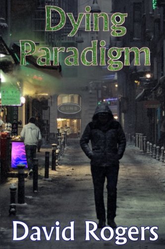 Amazon.com: Dying Paradigm: 9781542777278: Rogers, David: Books