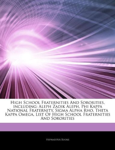 Articles on High School Fraternities and Sororities, Including: Aleph ...