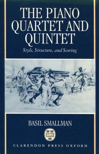 Amazon | The Piano Quartet and Quintet: Style, Structure, and Scoring ...