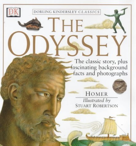 The DK Classics: "Odyssey": The Classic Story Plus Fascinating ...