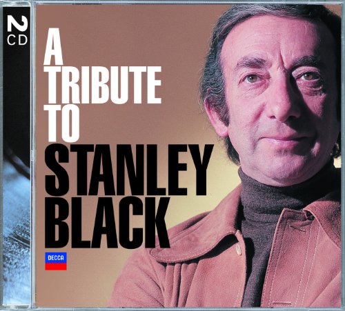 A Tribute To Stanley Black by Stanley Black on Amazon Music - Amazon.co.uk