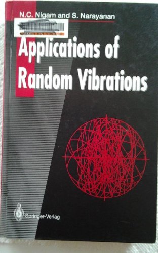 Applications of Random Vibrations: 9780387198613: Amazon.com: Books