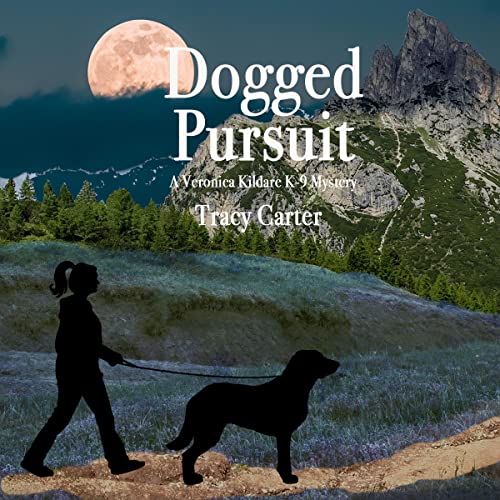 Amazon.com: Dogged Pursuit: A Veronica Kildare K-9 Mystery, Book 1 ...