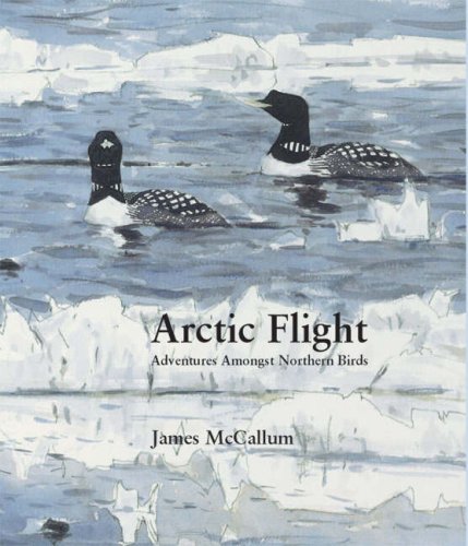 Arctic Flight (Wildlife Art Series): James McCallum: 9781904078265: Amazon.com: Books