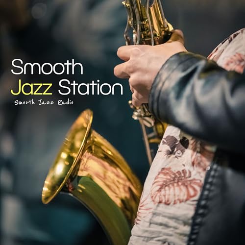 Smooth Jazz Station by Smooth Jazz Radio on Amazon Music - Amazon.co.uk