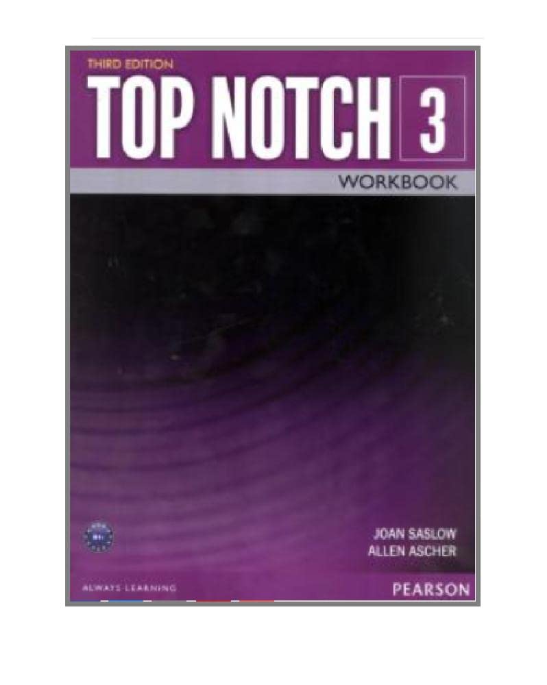 Amazon.com: TOP NOTCH 3 3/E WORKBOOK 392817: 9780133928174: Saslow ...
