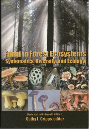 Fungi In Forest Ecosystems: Systematics, Diversity, And Ecology ...