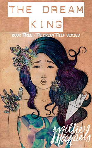 The Dream King (The Dream Thief Series Book 3) eBook : Michaels, Millie ...