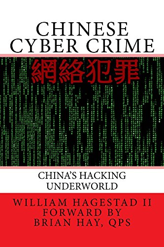 Chinese Cyber Crime: China's Hacking Underqorld (English Edition) eBook ...